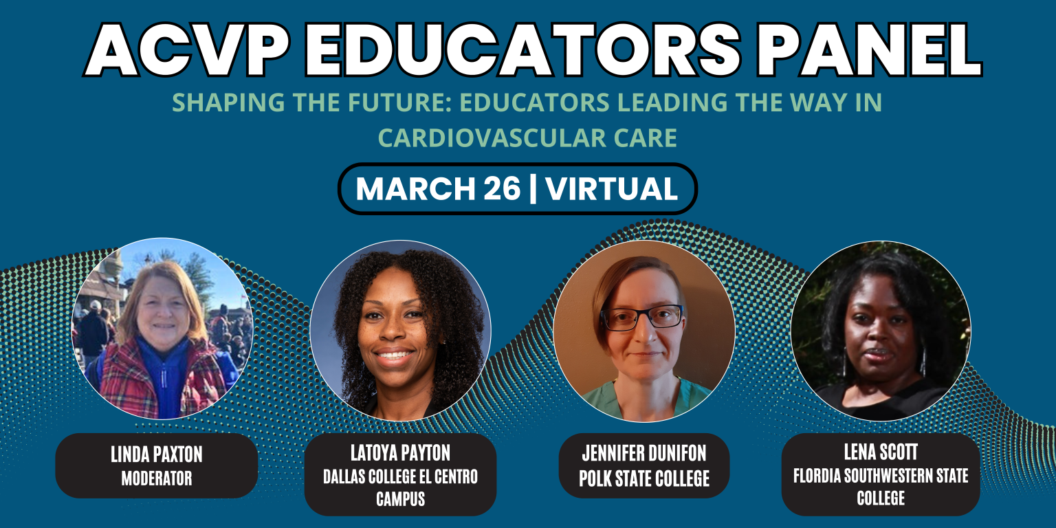 Shaping the Future: Educators Leading the Way in Cardiovascular Care ...